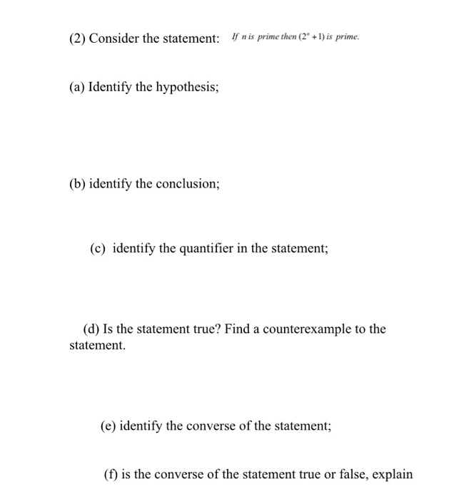 Solved (2) Consider the statement: If nis prime then (2" + | Chegg.com