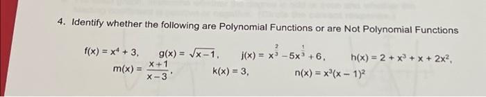 Solved 4. Identify whether the following are Polynomial | Chegg.com