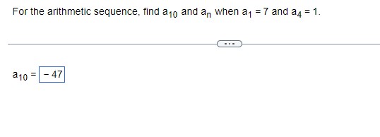 Solved For the arithmetic sequence, find a10 ﻿and an ﻿when | Chegg.com