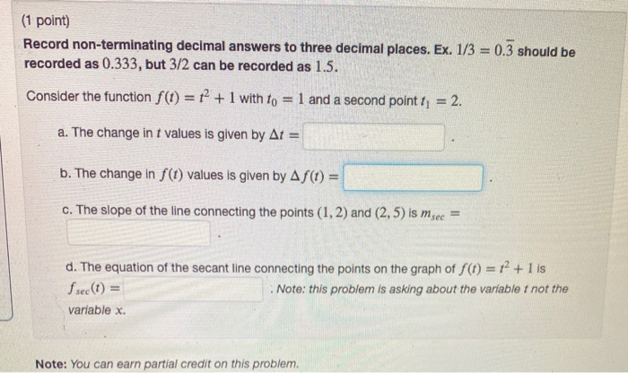Solved (1 point) Record non-terminating decimal answers to | Chegg.com