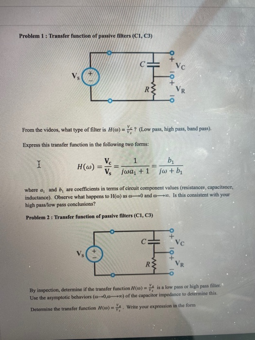 Solved Problem 1: Transfer function of passive filters (C1, | Chegg.com
