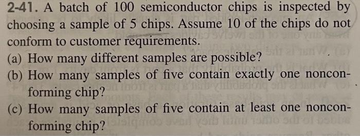Solved 2-41. A batch of 100 semiconductor chips is inspected | Chegg.com