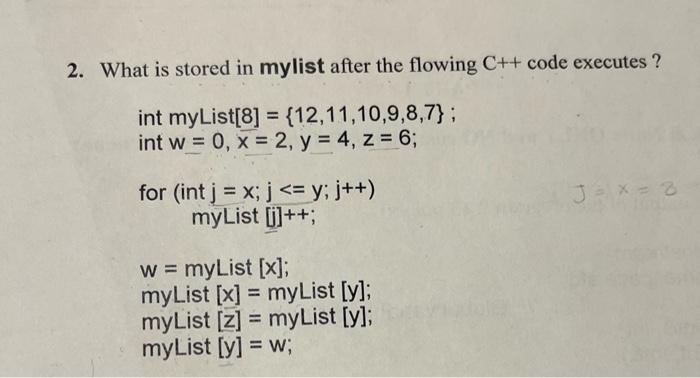 Solved 2. What is stored in mylist after the flowing C++ | Chegg.com