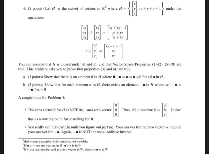 Solved 4. (5 points) Let H be the subset of vectors in R3 | Chegg.com