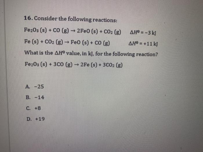 Solved 16. Consider the following reactions: Fe2O3 (s) + CO | Chegg.com
