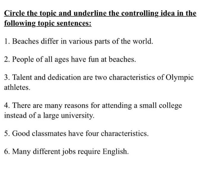 Solved Circle the topic and underline the controlling idea | Chegg.com