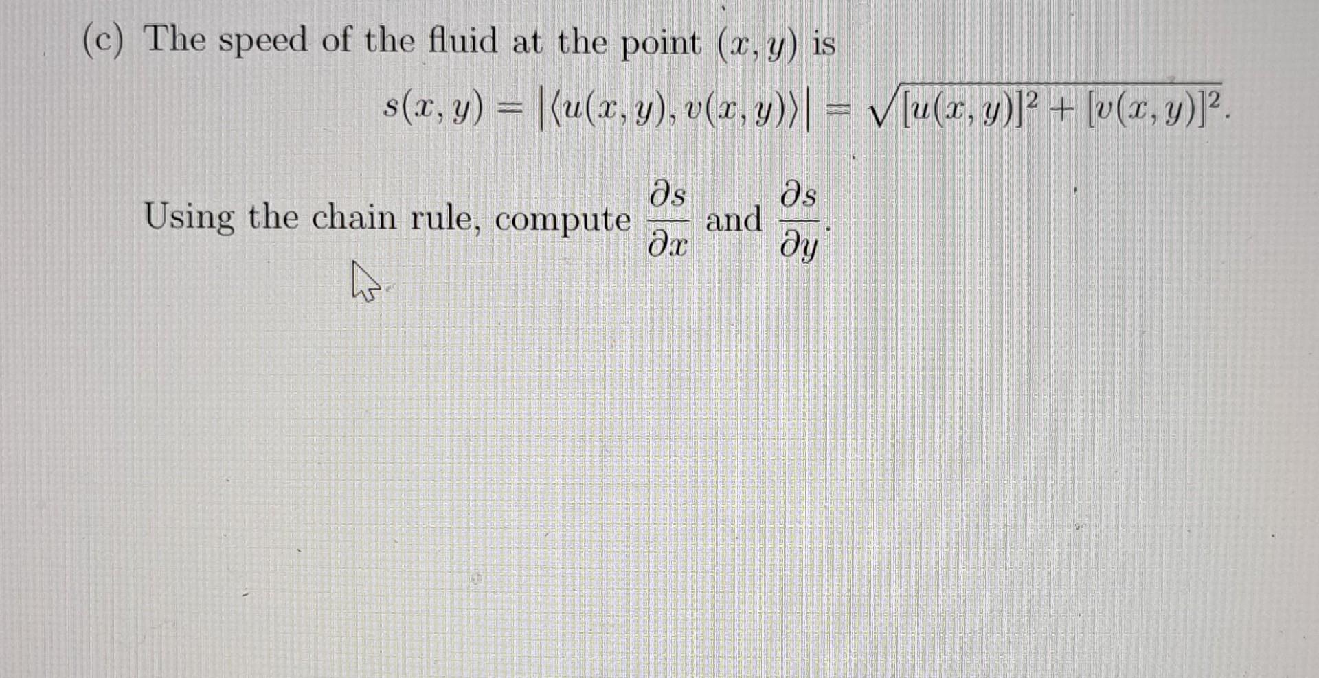 Solved (1) The x and y components of a fluid moving in two | Chegg.com