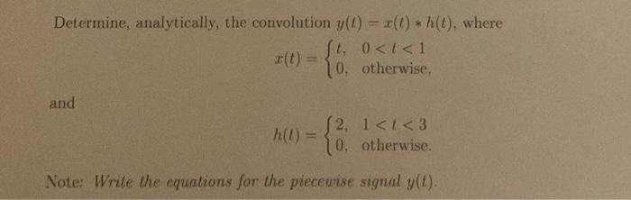Solved Determine, analytically, the convolution | Chegg.com