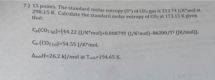 Solved 15 points. The standard molar entropy (S∘) of CO2 gas | Chegg.com