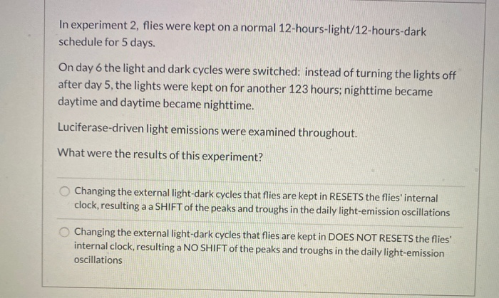 In experiment 2, flies were kept on a normal | Chegg.com