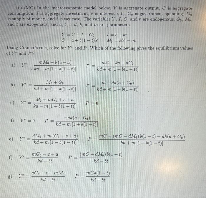 Solved 11) (MC) In the macroeconomic model below, Y is | Chegg.com
