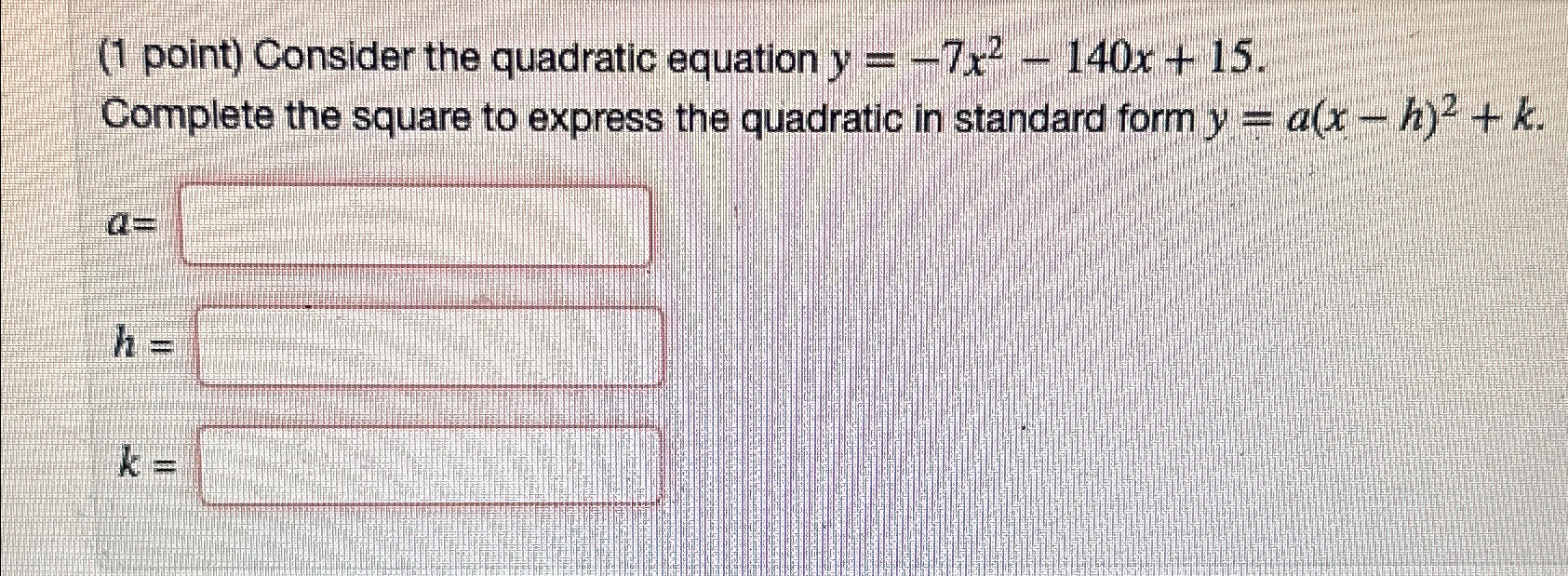 Solved (1 ﻿point) ﻿Consider the quadratic equation | Chegg.com