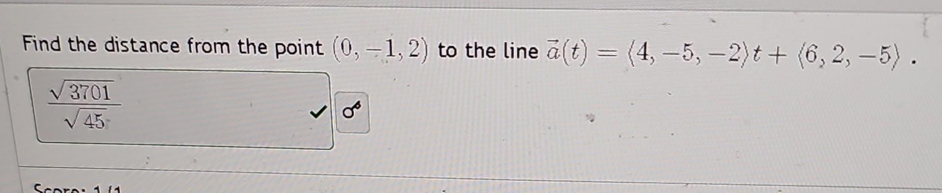 Solved Find the distance from the point (0,−1,2) to the line | Chegg.com