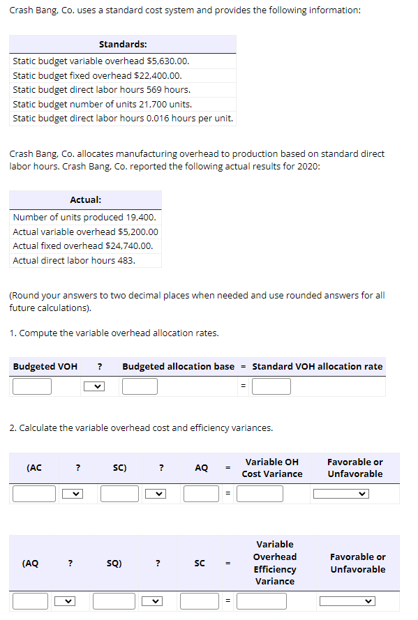 Solved Crash Bang, Co. ﻿uses a standard cost system and | Chegg.com