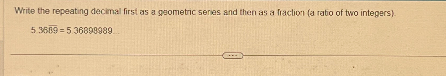 Solved Write the repeating decimal first as a geometric | Chegg.com