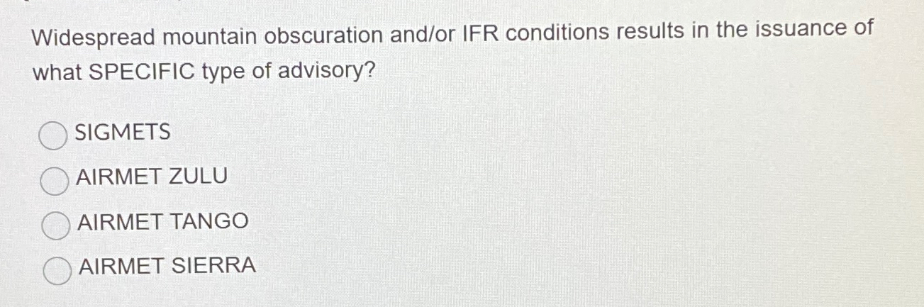 Solved Widespread mountain obscuration and/or IFR conditions | Chegg.com
