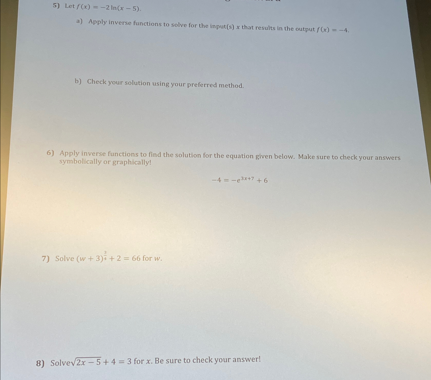Solved Let f(x)=-2ln(x-5).a) ﻿Apply inverse functions to | Chegg.com