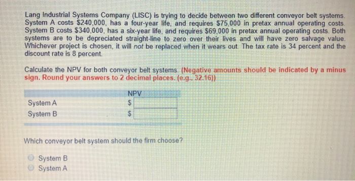 Solved Lang Industrial Systems Company (LISC) is trying to | Chegg.com Solved Lang Industrial Systems Company (LISC) is trying to | Chegg.com
