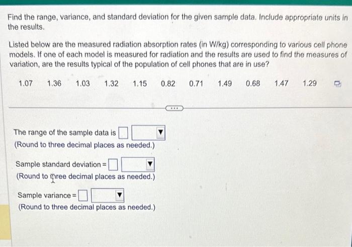 Solved Find the range, variance, and standard deviation for | Chegg.com