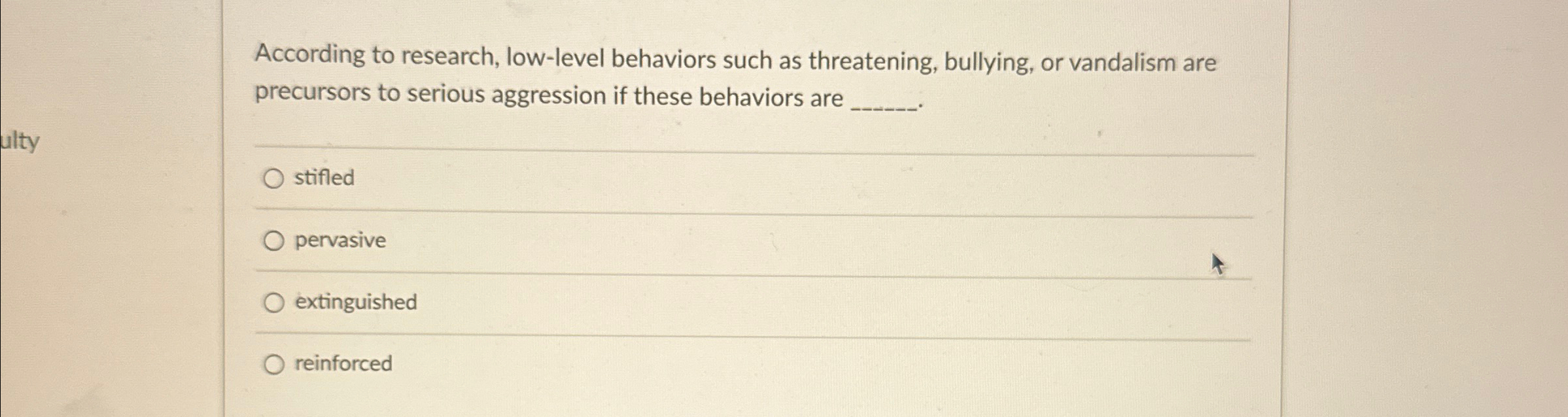 Solved According to research, low-level behaviors such as | Chegg.com