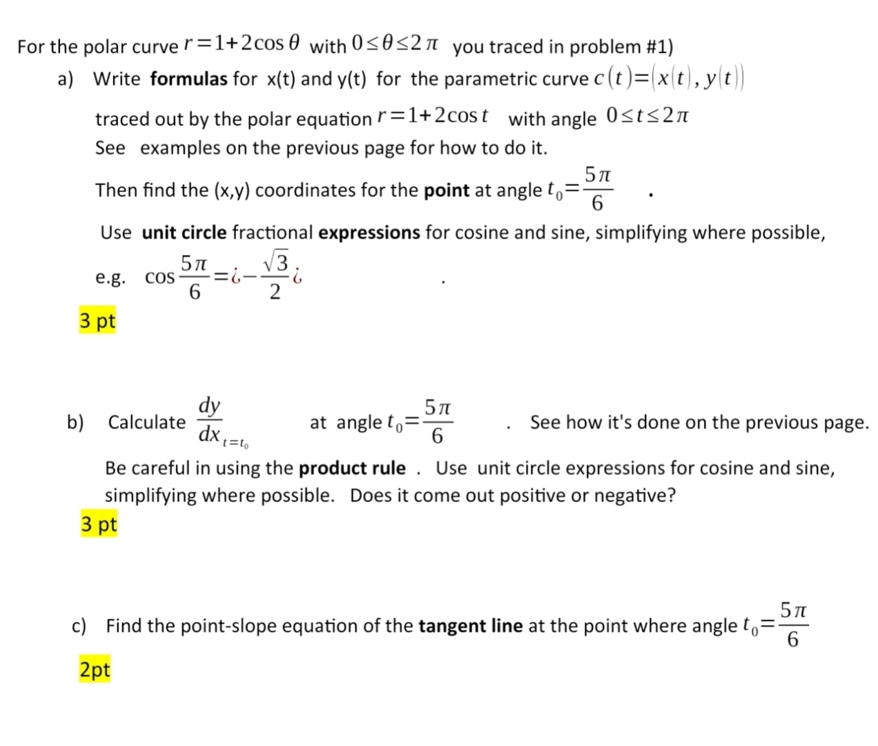 Solved For the polar curve r=1+2cosθ ﻿with 0≤θ≤2π ﻿you | Chegg.com