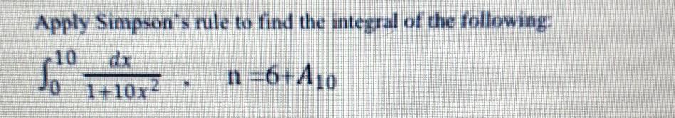 Solved Apply Simpson's rule to find the integral of the | Chegg.com