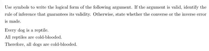 Solved Use symbols to write the logical form of the | Chegg.com