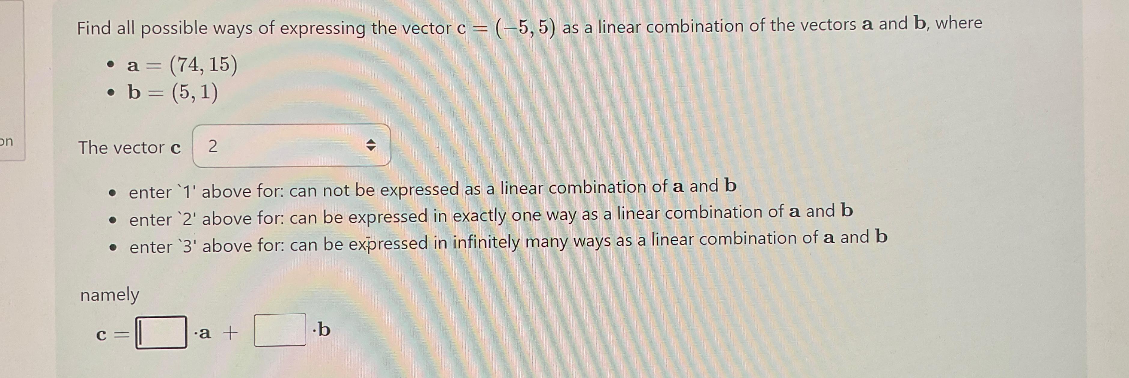 Solved Find all possible ways of expressing the vector | Chegg.com