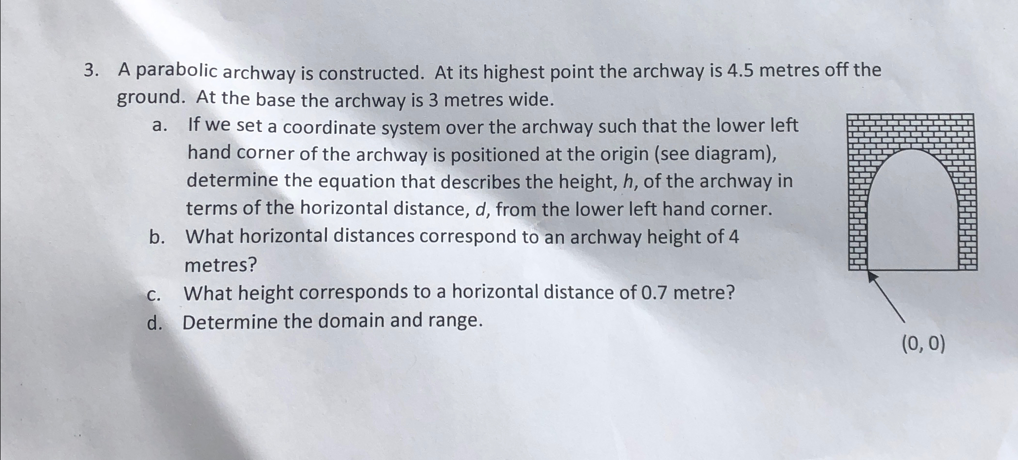 Solved A parabolic archway is constructed. At its highest | Chegg.com