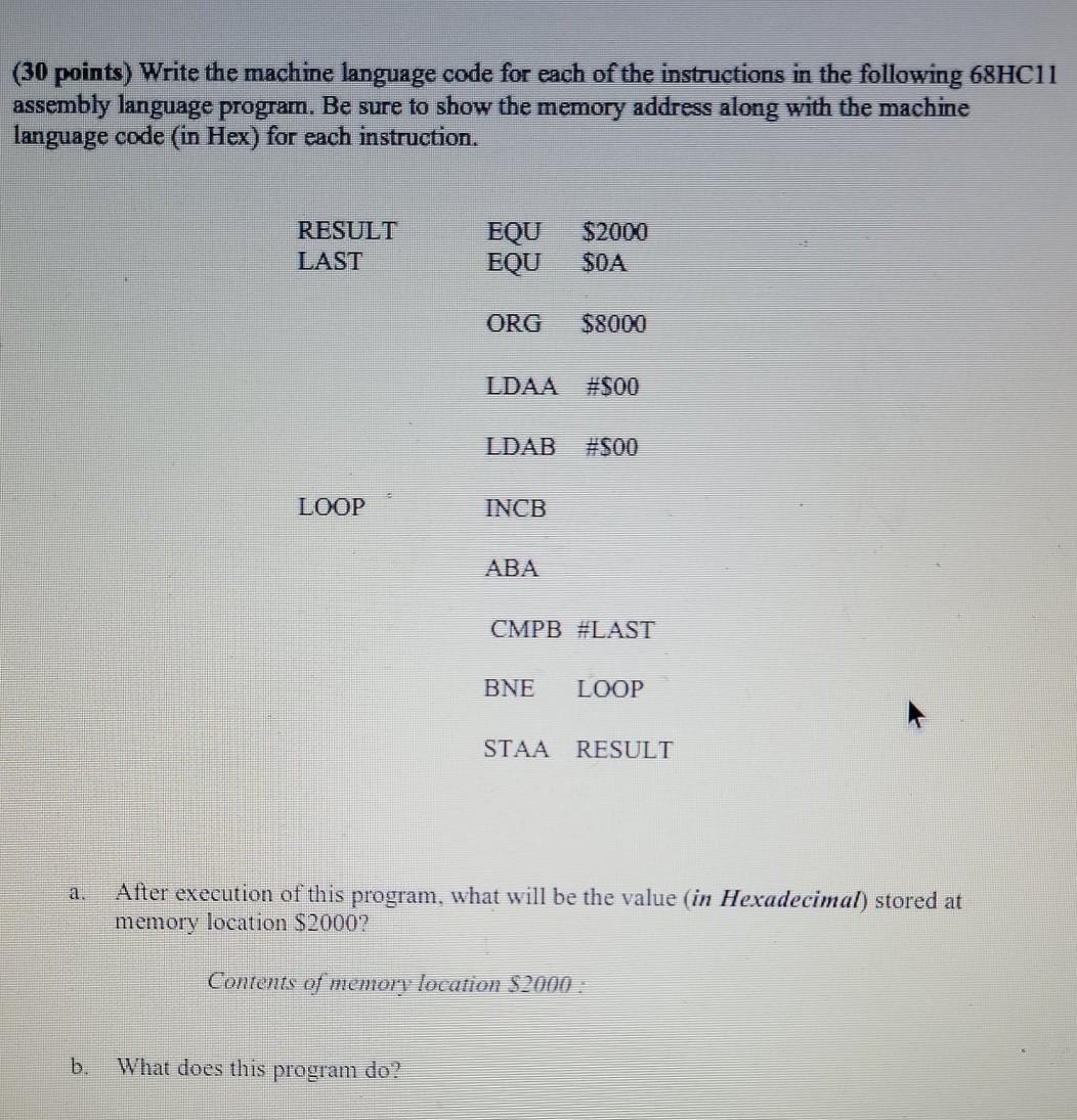 Solved (30 points) Write the machine language code for each | Chegg.com