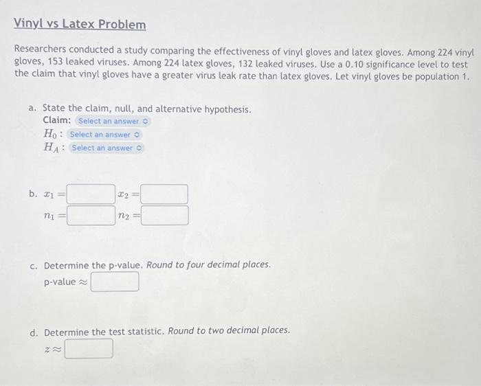 Solved Vinyl vs Latex Problem Researchers conducted a study | Chegg.com
