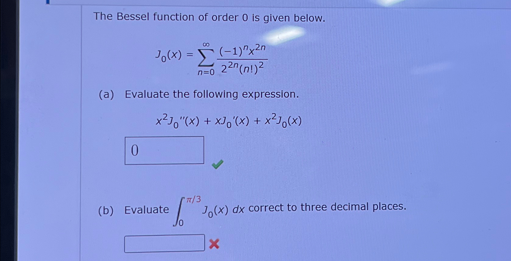 Solved The Bessel function of order 0 ﻿is given | Chegg.com