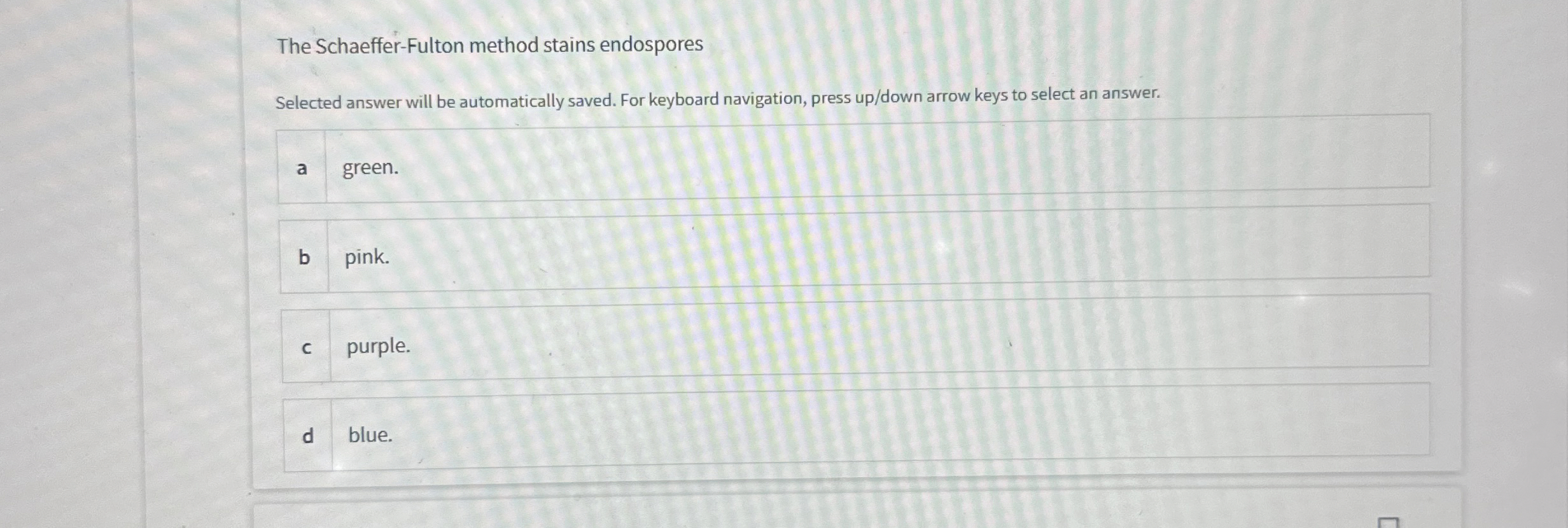 Solved The Schaeffer-Fulton method stains endosporesSelected | Chegg.com