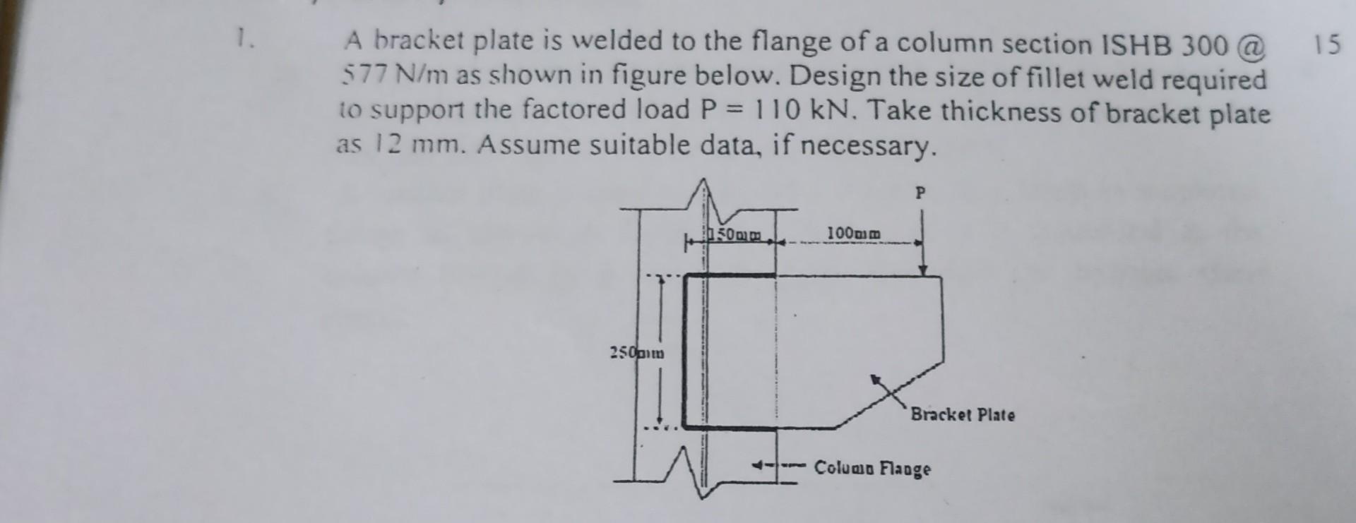 Solved A bracket plate is welded to the flange of a column | Chegg.com