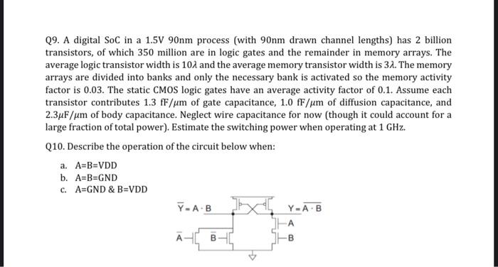 Solved Q9. A digital SoC in a 1.5 V90 nm process (with 90 nm | Chegg.com