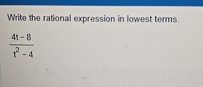 Solved Write the rational expression in lowest | Chegg.com