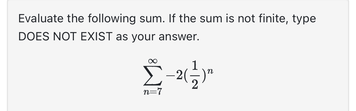 Solved Evaluate the following sum. If the sum is not finite, | Chegg.com