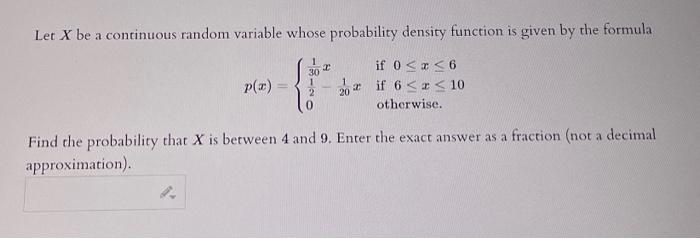 Solved Let X be a continuous random variable whose | Chegg.com