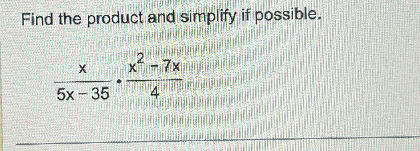 Solved Find the product and simplify if | Chegg.com