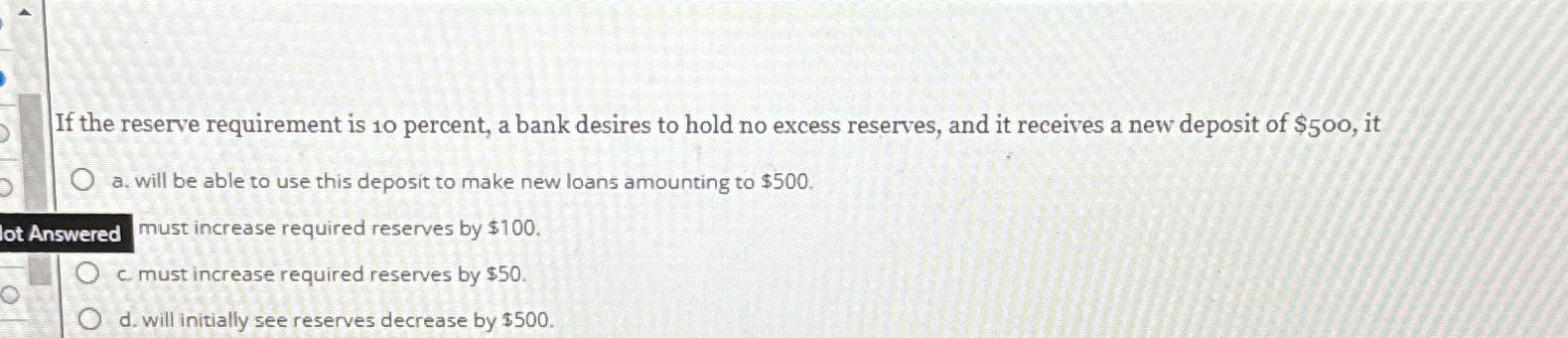 Solved If the reserve requirement is 10 ﻿percent, a bank | Chegg.com