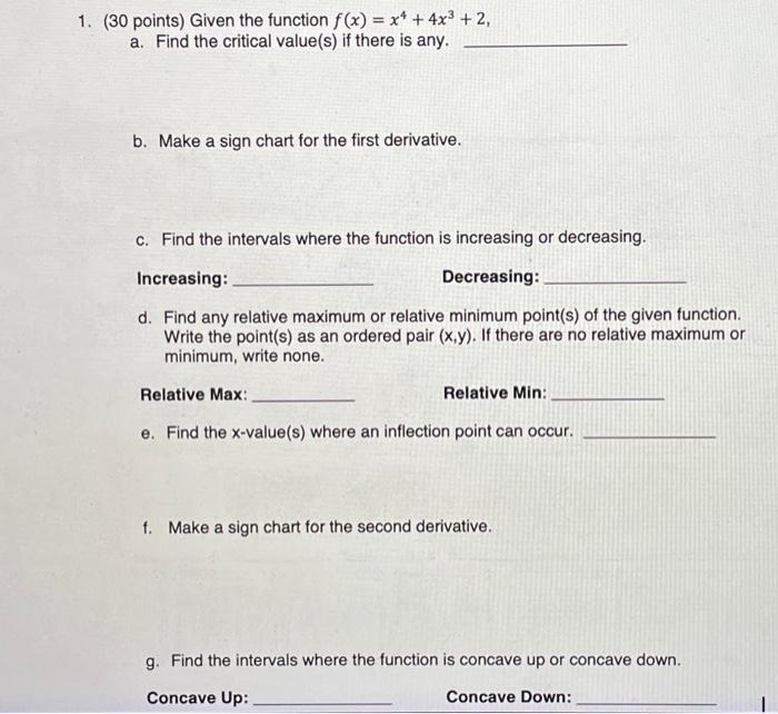 Solved ( 30 points) Given the function f(x)=x4+4x3+2 a. Find | Chegg.com