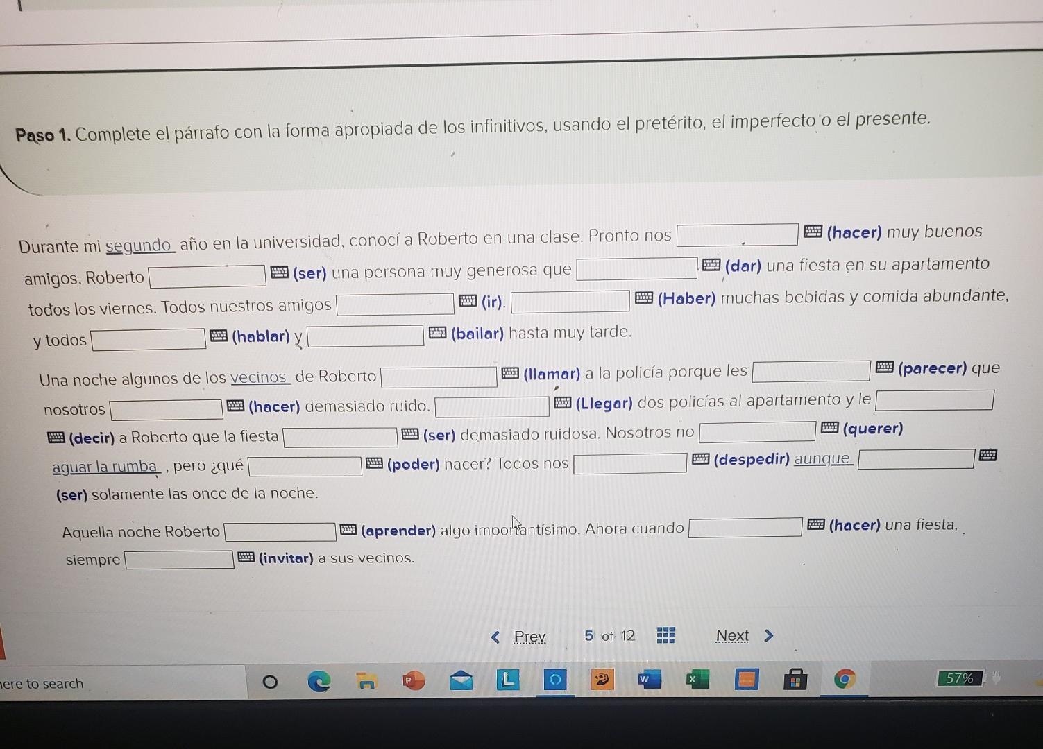 Paso 1. Complete el párrafo con la forma apropiada de | Chegg.com