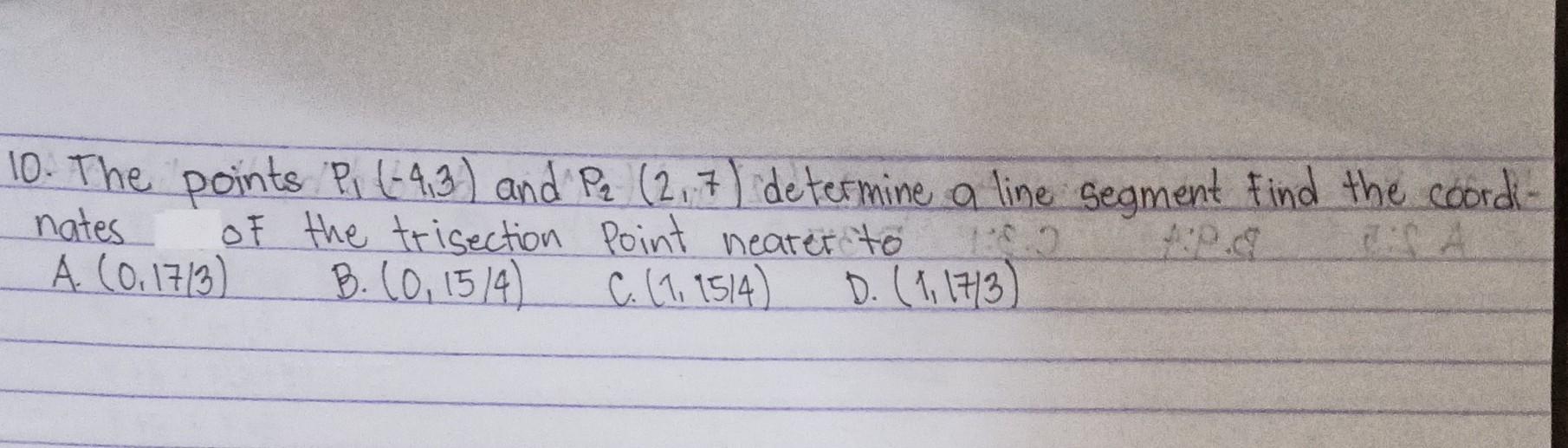 Solved 10. The points P1(−4,3) and P2(2,7) determine a line | Chegg.com