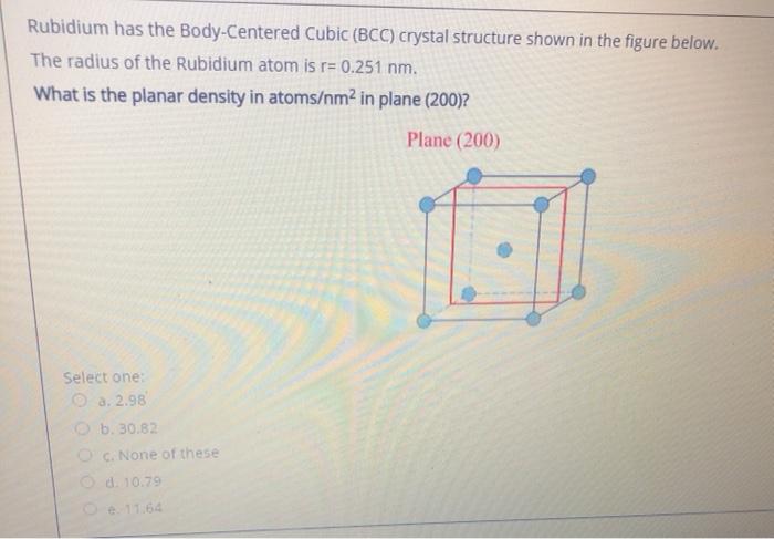 Solved Rubidium has the Body-Centered Cubic (BCC) crystal | Chegg.com