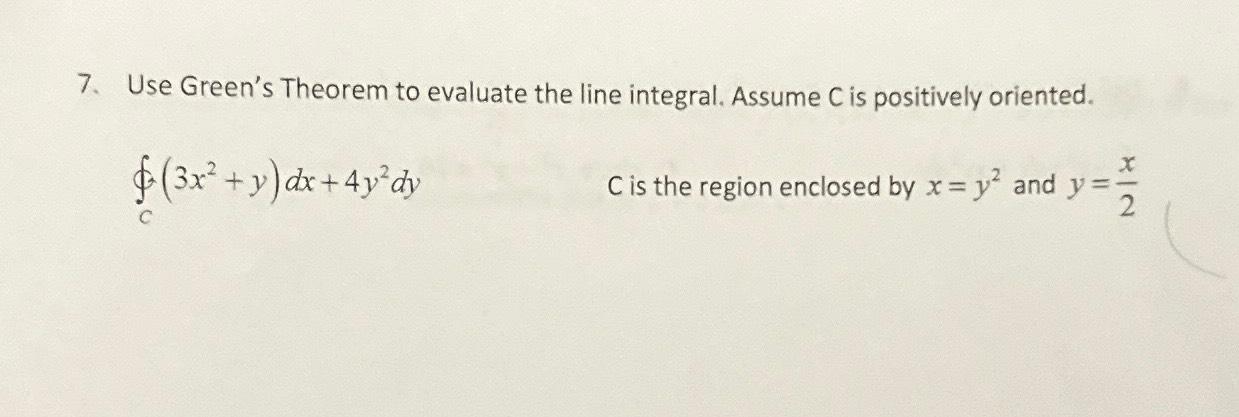 Solved Use Green's Theorem to evaluate the line integral. | Chegg.com