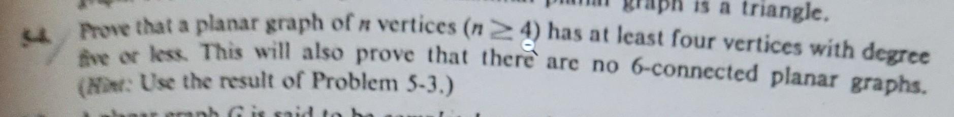 Solved 4. Frve that a planar graph of n vertices (n≥4) has | Chegg.com