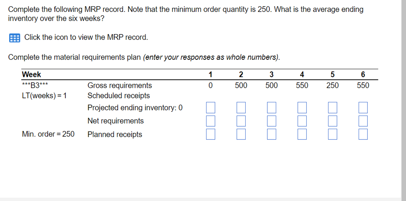 Solved Complete the following MRP record. Note that the | Chegg.com