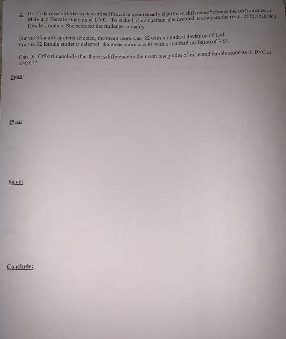 Solved 2. Dr. Cribari would like to determine if there is a | Chegg.com
