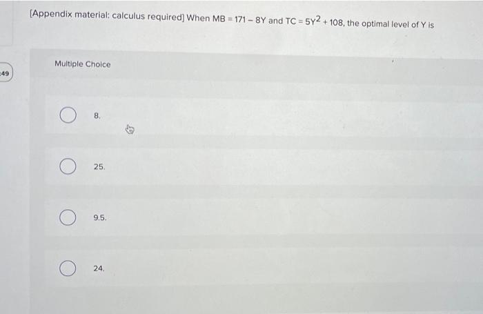 Solved [Appendix material: calculus required] When MB=171−8Y | Chegg.com