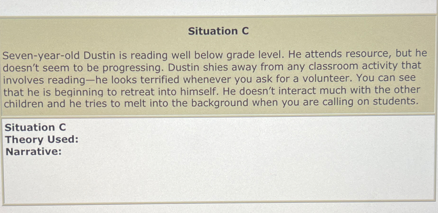 Solved Situation CSeven-year-old Dustin is reading well | Chegg.com